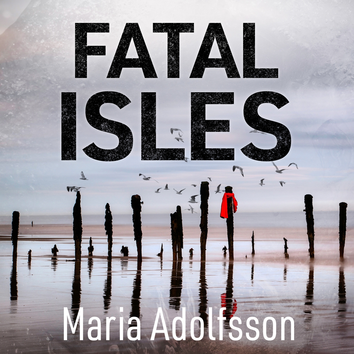 Fatal Isles by Maria Adolfsson (Audiobook) - Read free for 30 days