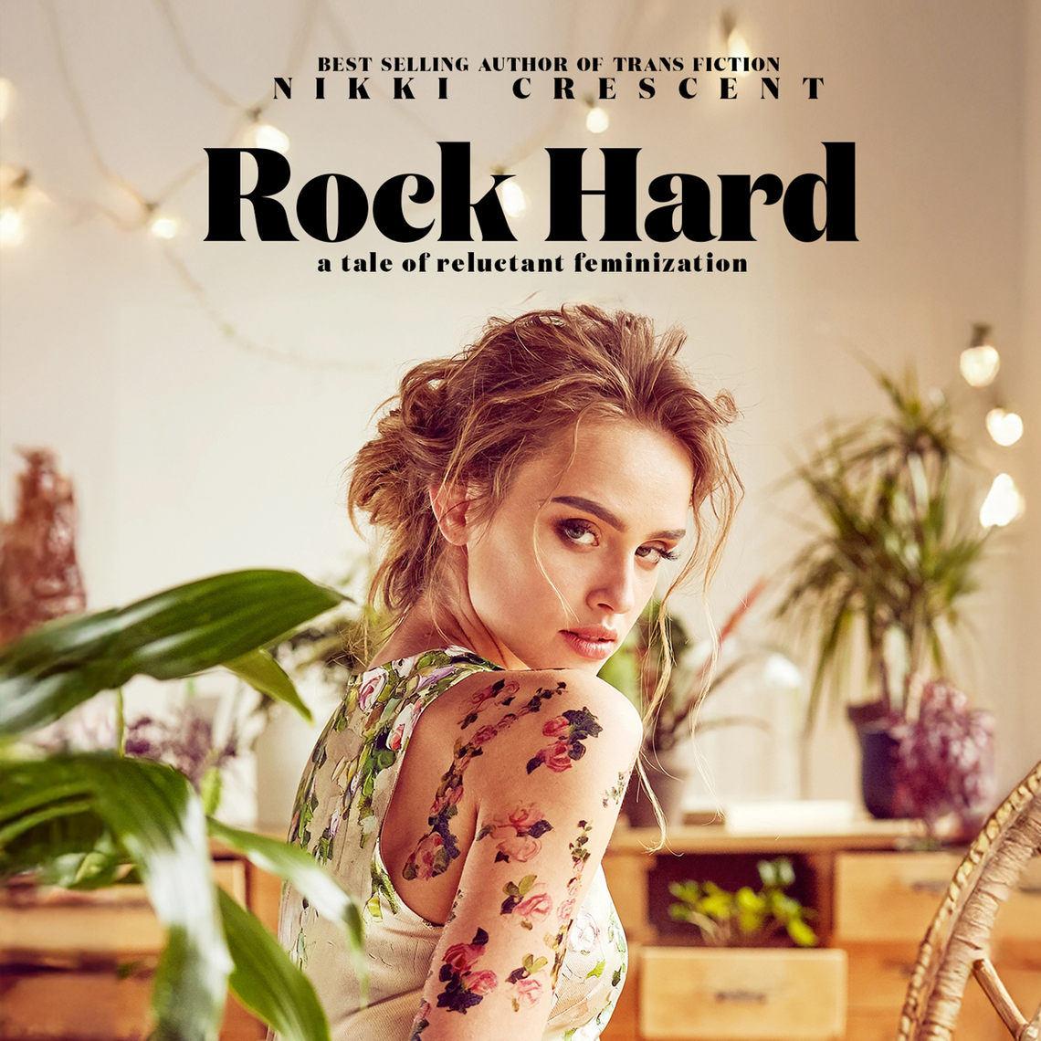 Rock Hard: A Tale of Reluctant Feminization by Nikki Crescent ...
