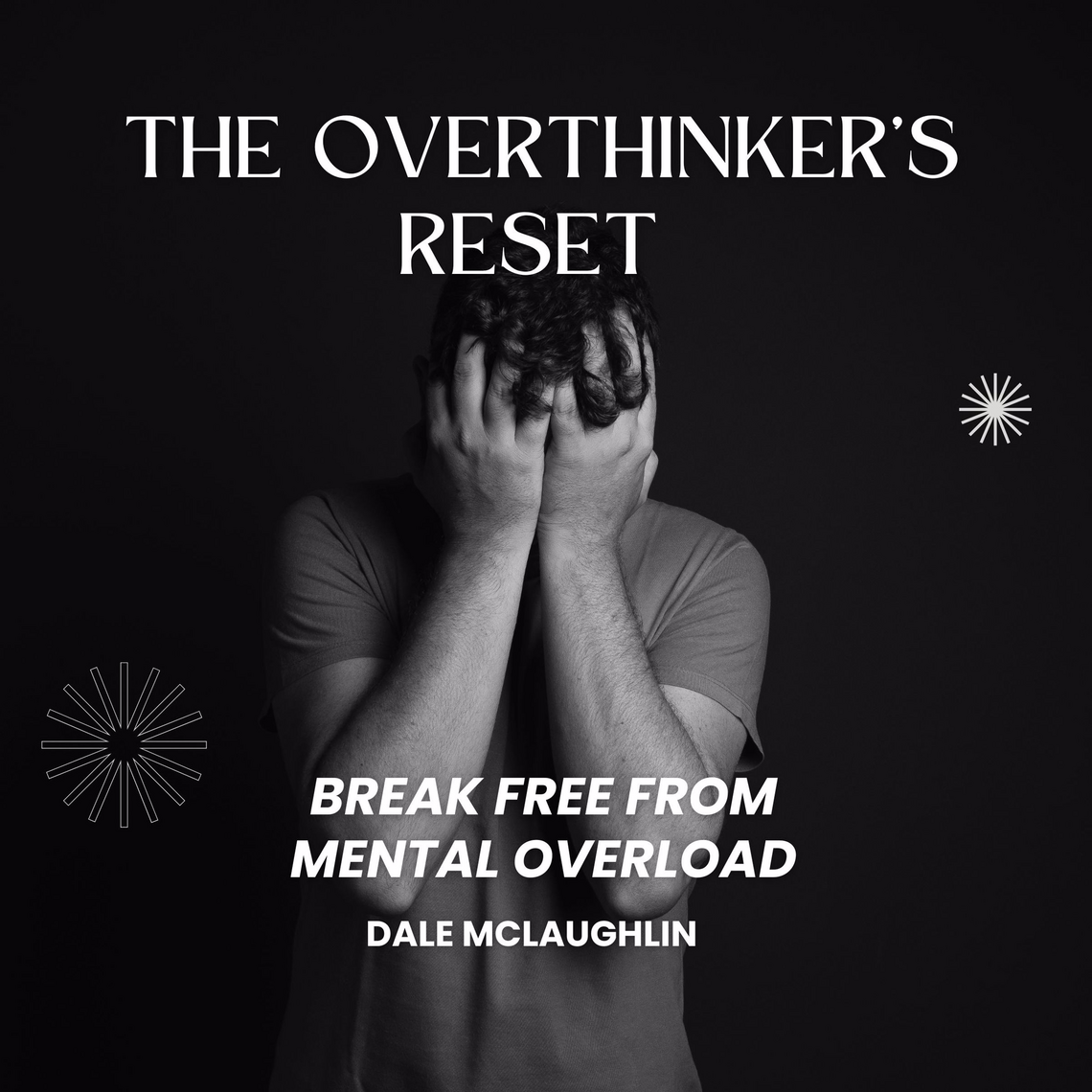 The Overthinker’s Reset by Dale Mclaughlin (Audiobook) - Read free for ...