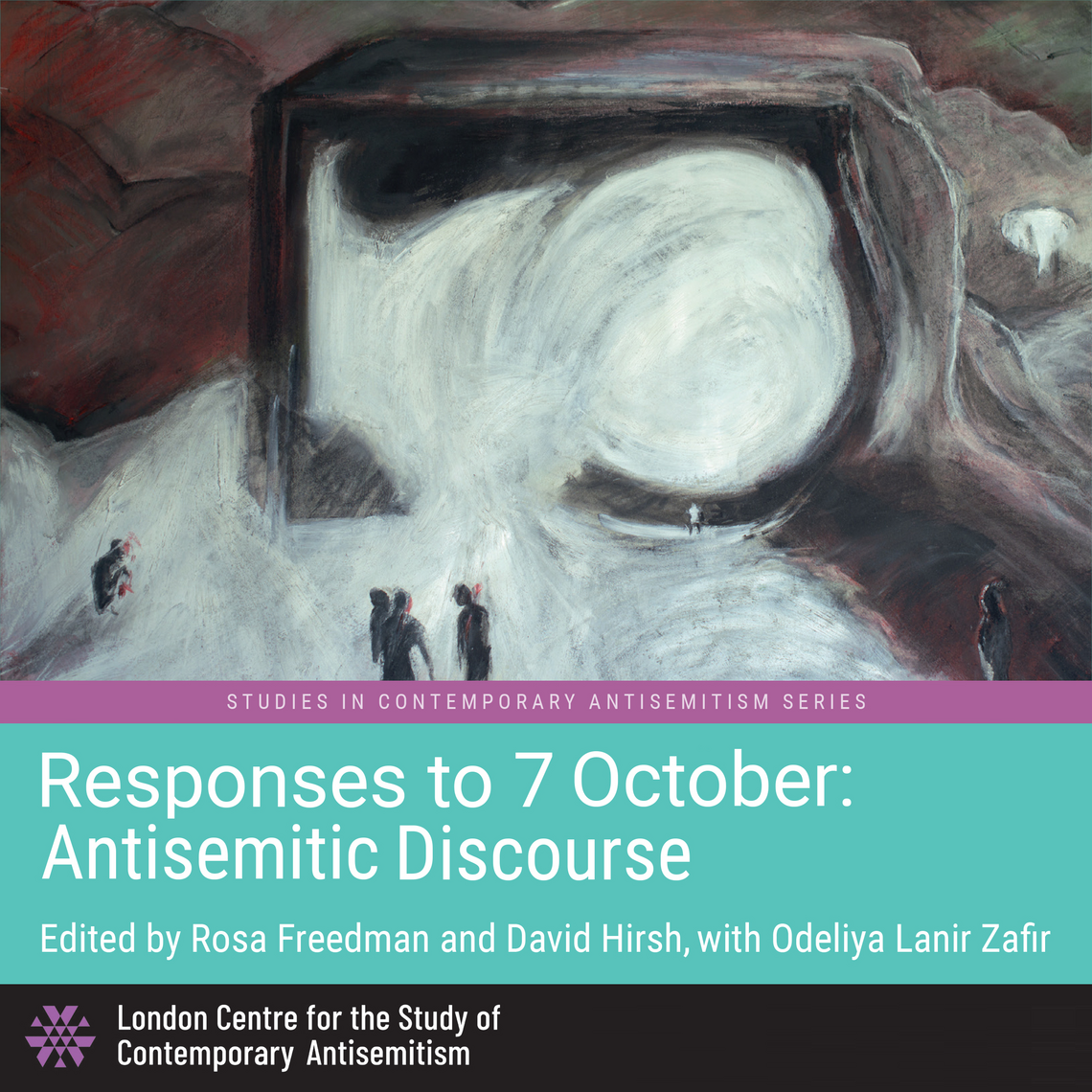 Responses to 7 October: Antisemitic Discourse by Anthony Julius, David ...