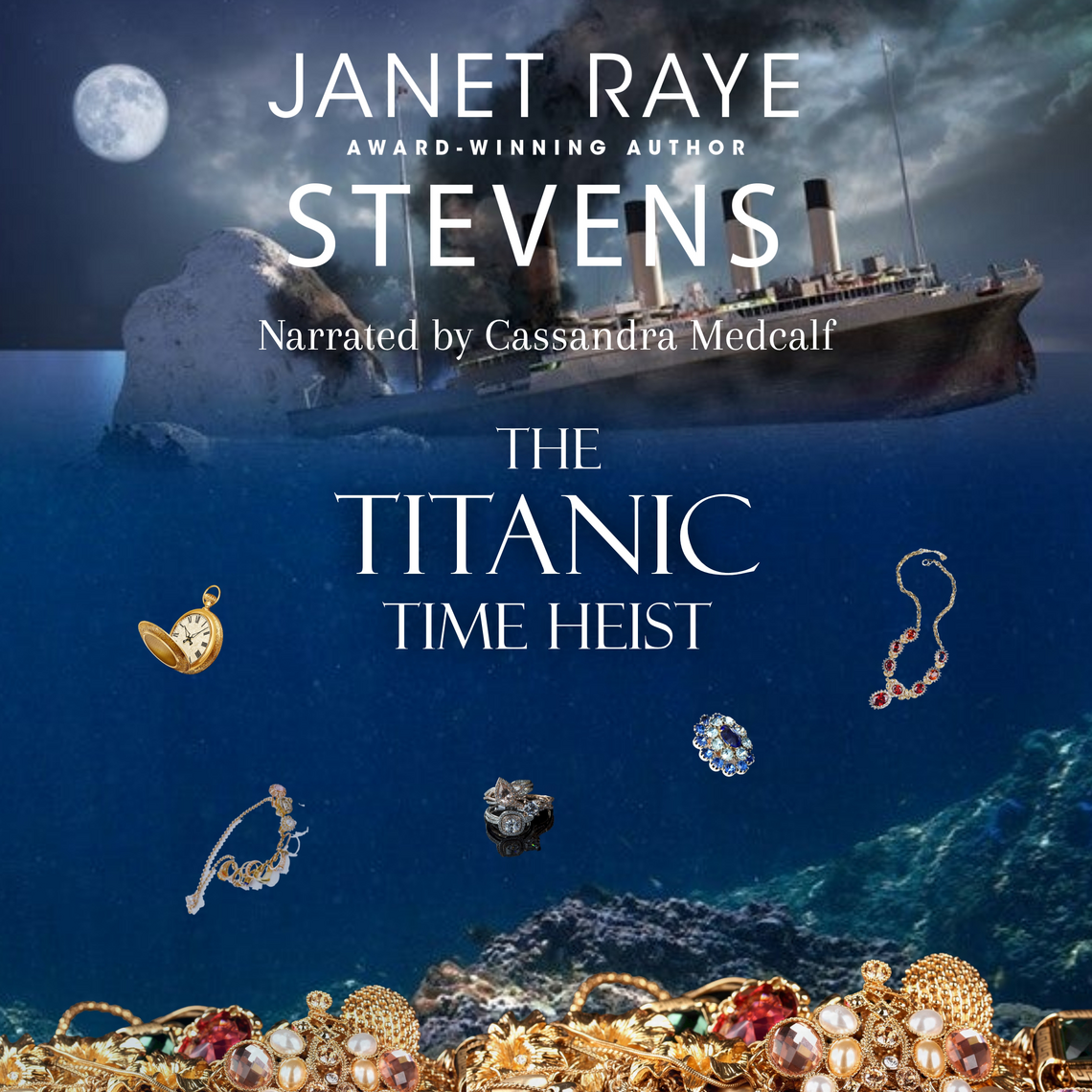 The Titanic Time Heist by Janet Raye Stevens (Audiobook) - Read free for 30 days