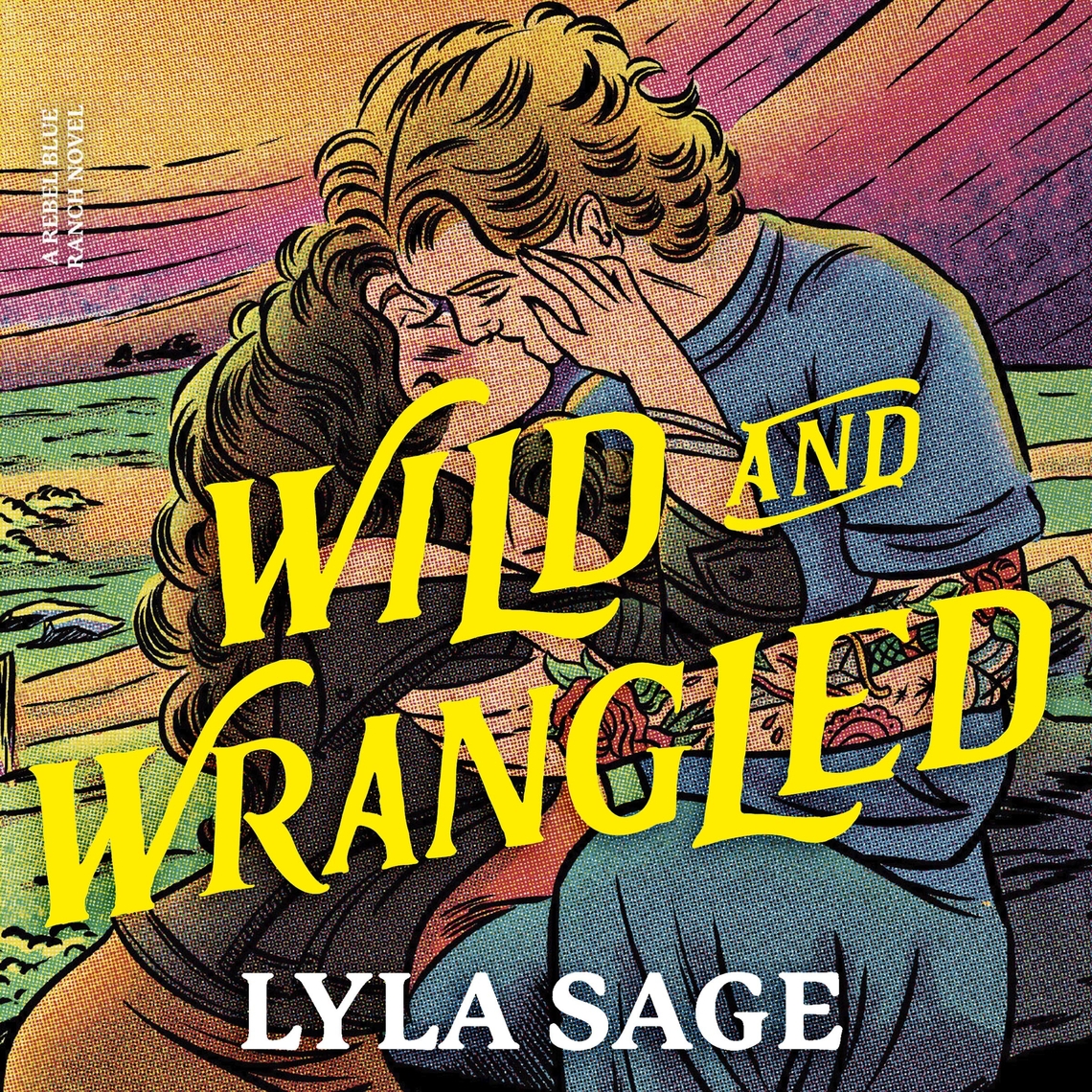 Wild and Wrangled by Lyla Sage (Audiobook) - Read free for 30 days