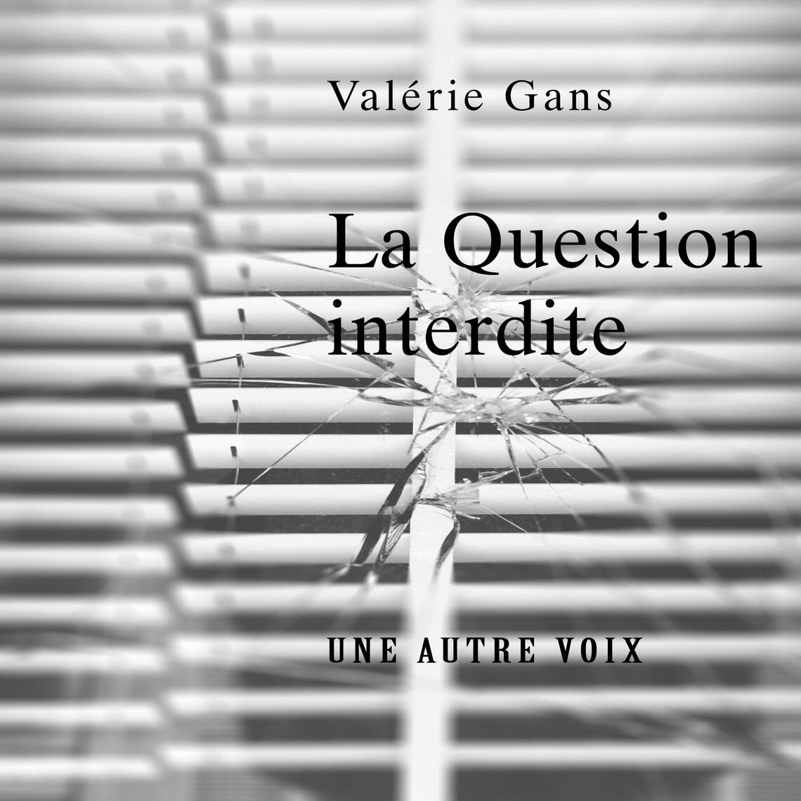 La Question Interdite de Valérie Gans (Livre audio) - Lire gratuitement ...