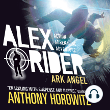 Listen to Ark Angel Audiobook by Anthony Horowitz and Oliver Chris ...