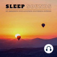 Sleep Sounds: 20 Amazing Non-Looping Soothing Sounds by Institute For ...