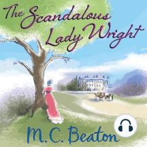 The Scandalous Lady Wright by M. C. Beaton (Audiobook) - Read free for ...