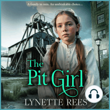 The Pit Girl by Lynette Rees (Audiobook) - Read free for 30 days