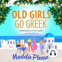 Old Girls Go Greek by Maddie Please (Audiobook) - Read free for 30 days