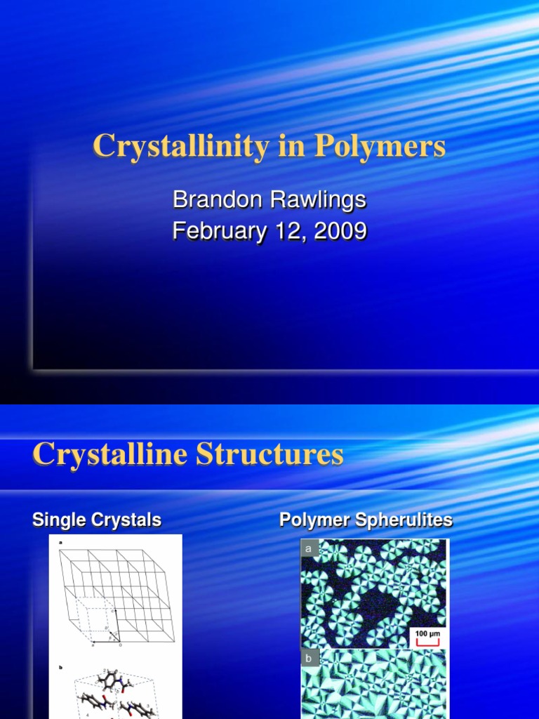 Crystallinity in Polymers | Polymers | Crystal