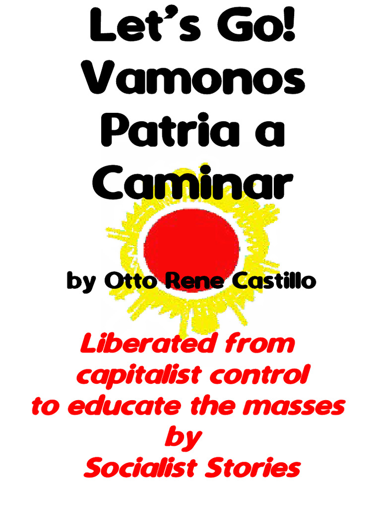 CASTILLO, Otto René. Lets Go Vamonos Patria A Caminar | PDF