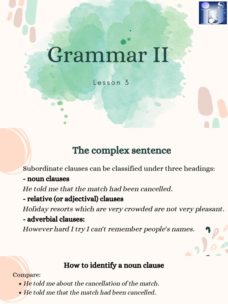Grammar II. Lessons 3. The Complex Sentence Noun Clauses. 2024 | PDF ...