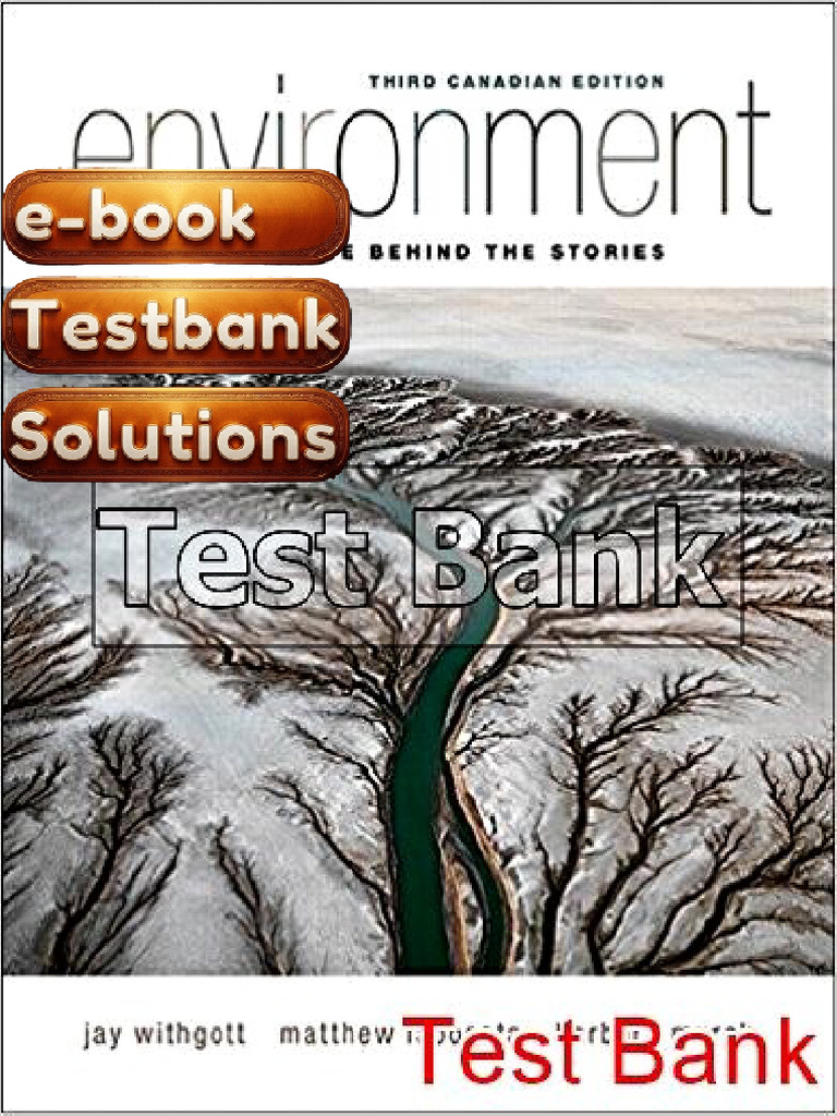 E-Book Testbank For Environment The Science Behind The Stories Canadian ...