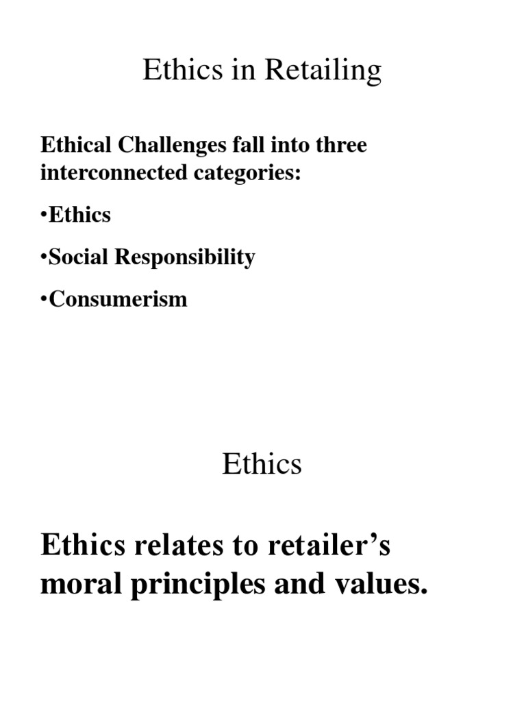 Ethics in Retailing | PDF | Corporate Social Responsibility | Social ...