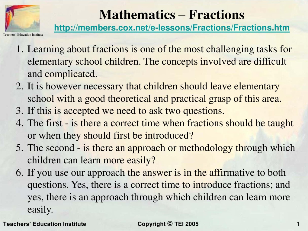 Mathematics - Fractions: Teachers' Education Institute TEI 2005 1 | PDF ...
