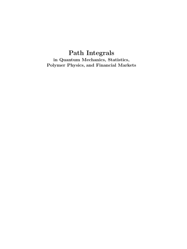 Kleinert H. Path Integrals in Quantum Mechanics, Statistics, Polymer ... Kleinert H. Path Integrals in Quantum Mechanics, Statistics, Polymer ...