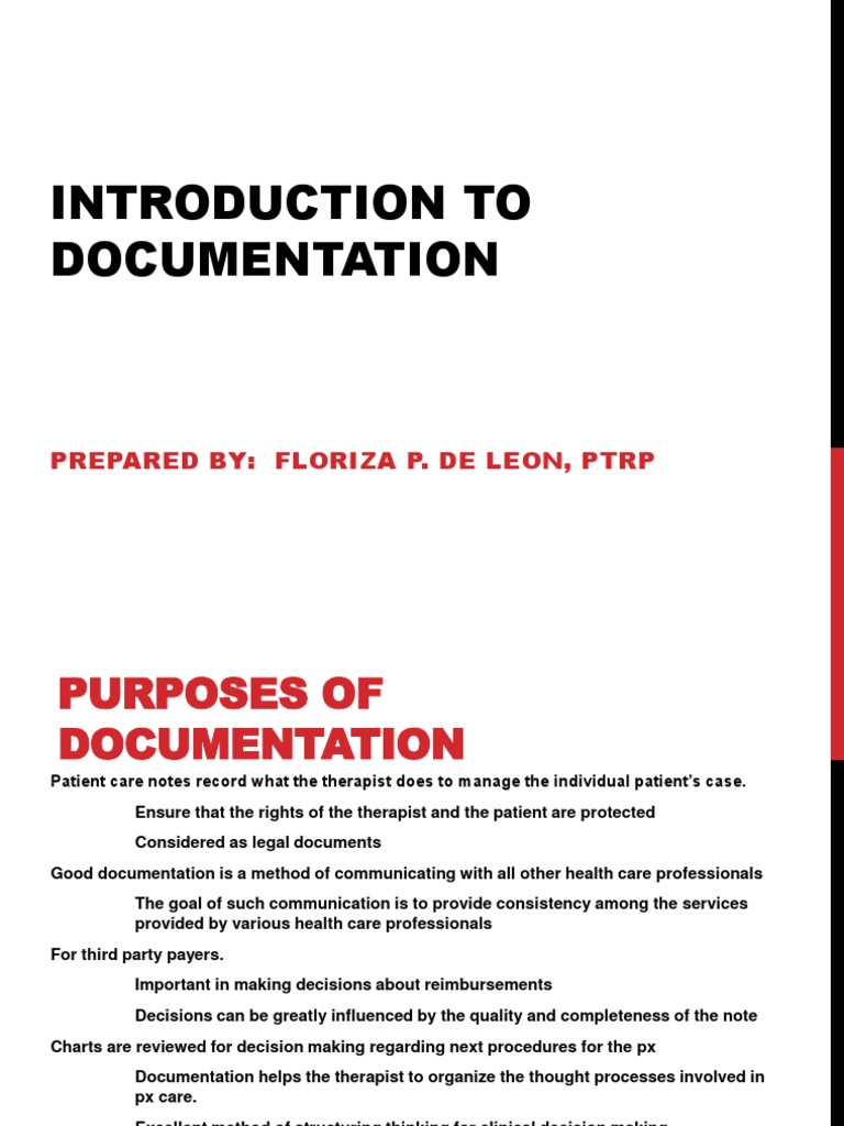 Introduction To Documentation: Prepared By: Floriza P. de Leon, PTRP ...