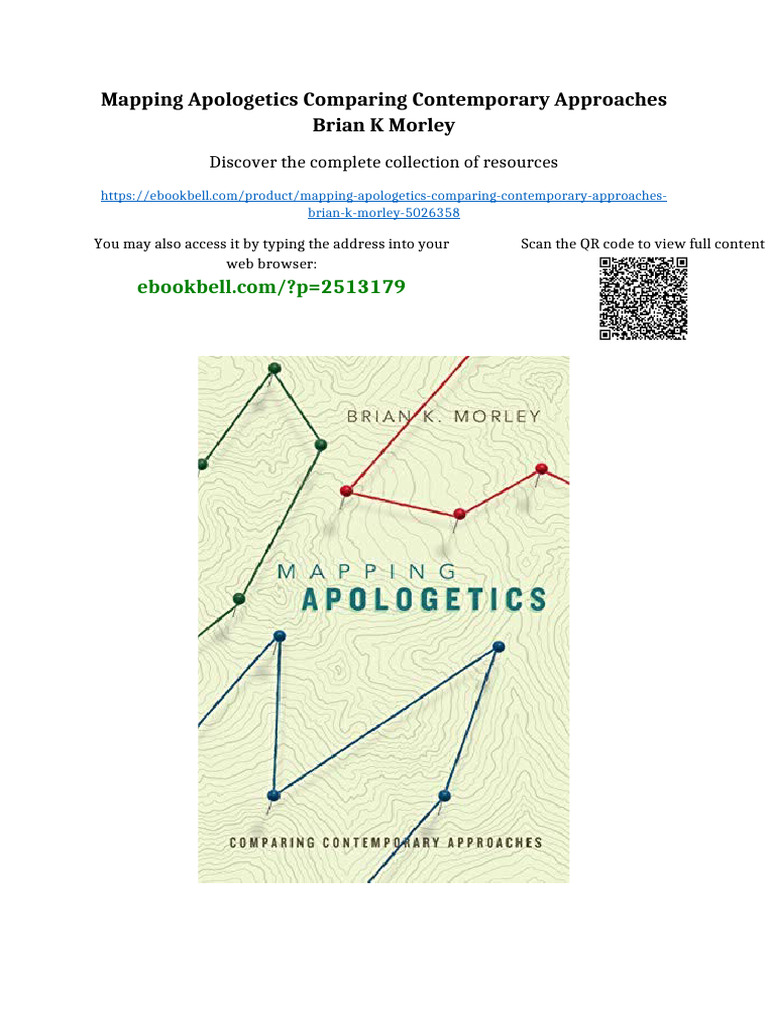 Mapping Apologetics Comparing Contemporary Approaches Brian K Morley ...