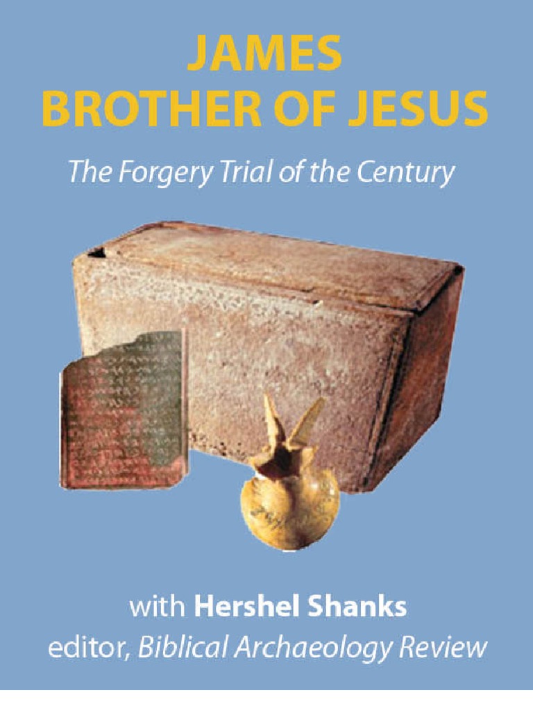 James Brother of Jesus The Forgery Trial of The Century | PDF | Saint ...