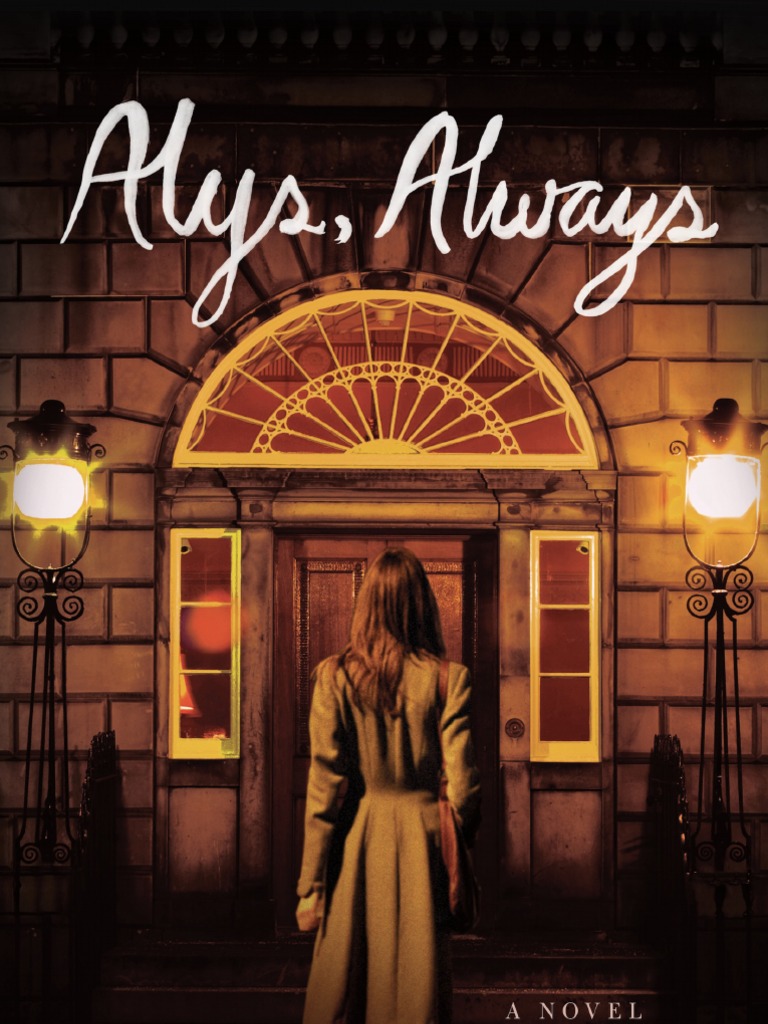 Alys, Always: A Novel by Harriet Lane | PDF
