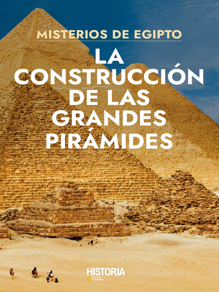 Hng Construccion Grandes Piramides | PDF | Pirámides egipcias | Pirámide