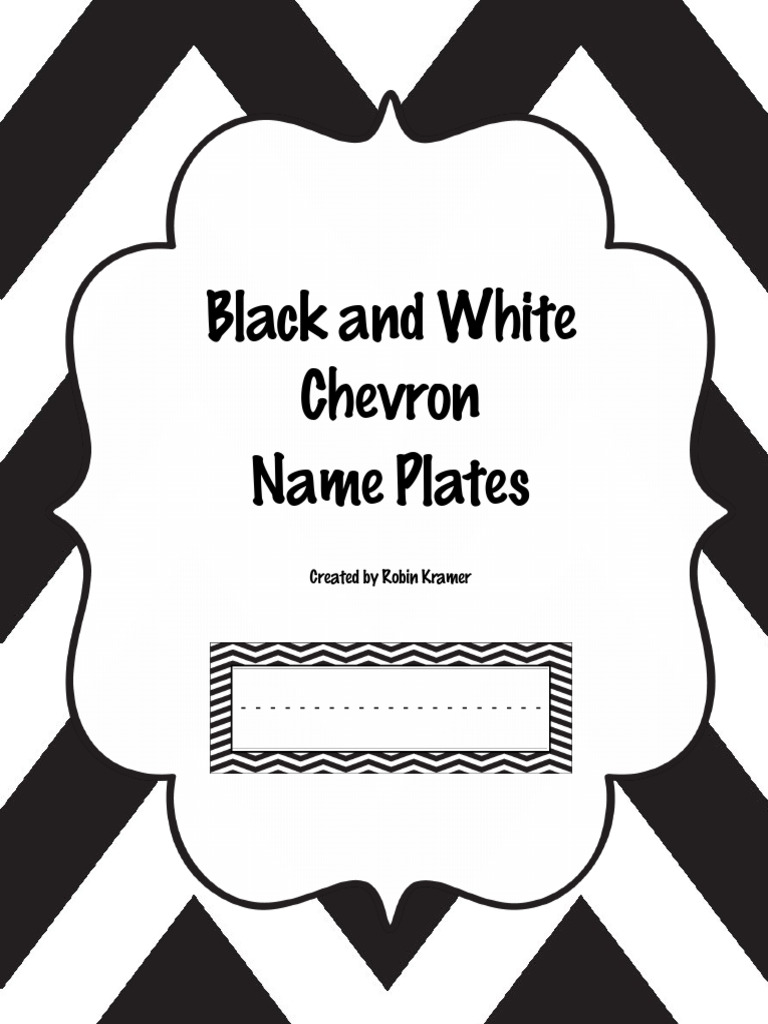 Black and White Chevron Name Plates: Created by Robin Kramer | PDF