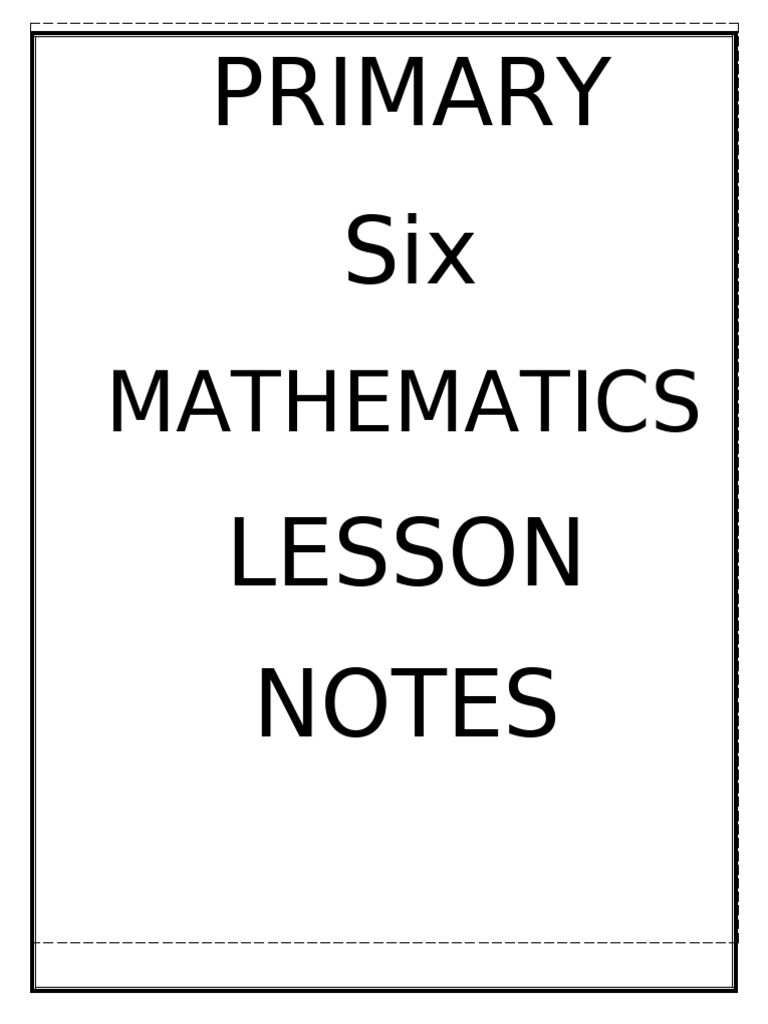 P.6 Math Lesson Notes Term 1 2026. | PDF | Numbers | Decimal