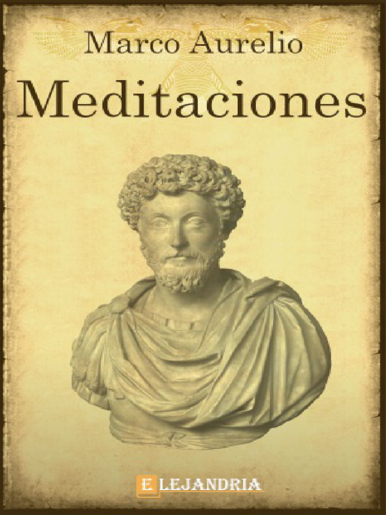 Las Meditaciones de Marco Aurelio-Marco Aurelio | PDF | Verdad | Alma