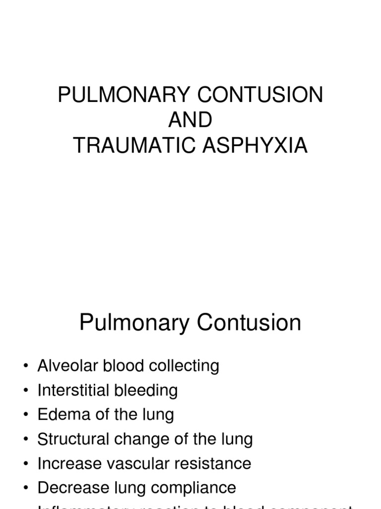 Lung Contusion & Traumatic Asphyxia | PDF | Major Trauma | Thorax