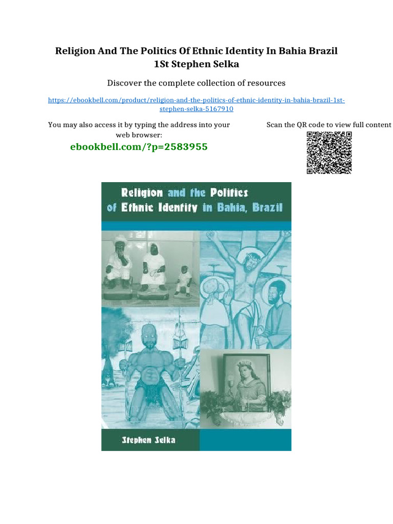 Religion and The Politics of Ethnic Identity in Bahia Brazil 1st ...