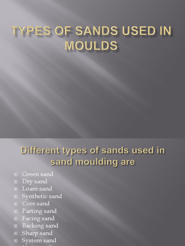 Types of Sands Used in Moulds | PDF | Industries | Chemical Substances