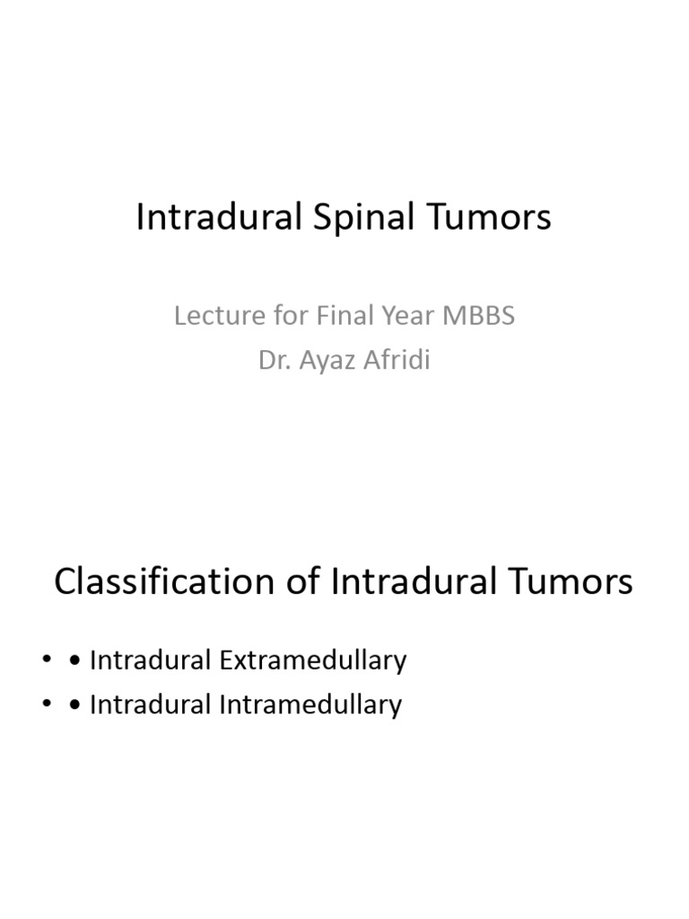 Intradural Spinal Tumor Lecture | PDF
