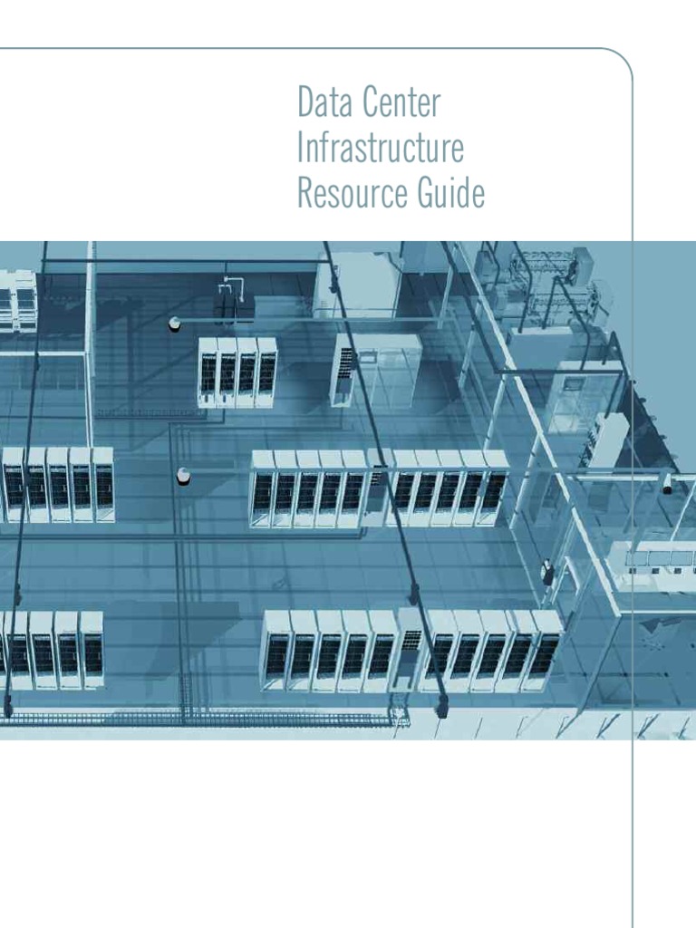 Data Center Infrastructure Resource Guide | PDF | Data Center | Optical ...