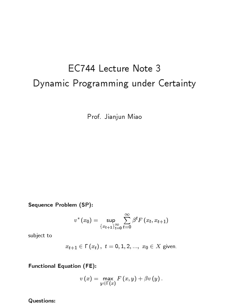 EC744 Lecture Note 3 Dynamic Programming Under Certainty: Prof. Jianjun ...