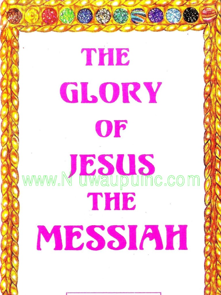 The Glory of Jesus The Messiah | PDF