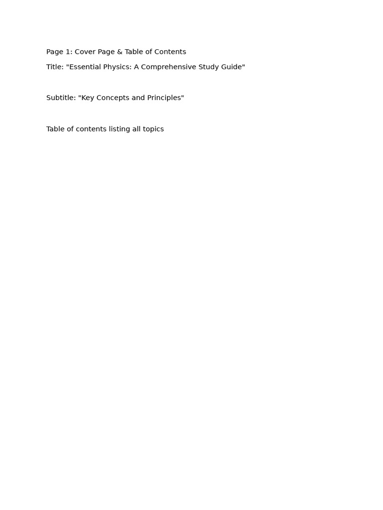 Page 1: Cover Page & Table of Contents Title: "Essential Physics: A ...