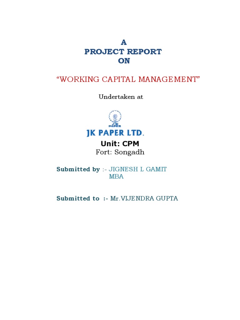Project Report (JK Paper LTD) | PDF | Working Capital | Enterprise ...