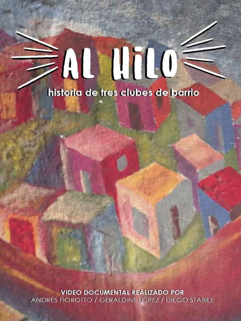 Al Hilo - Historia de 3 Clubes de Barrio. Tesina Fiorotto - López ...