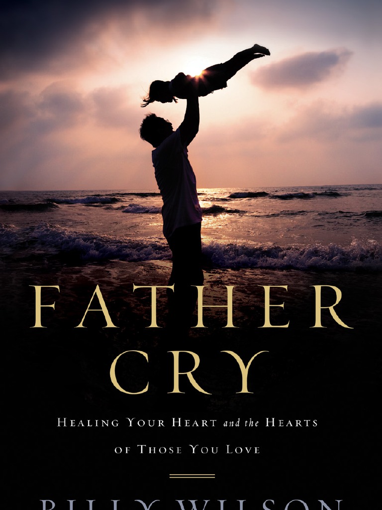 Father Cry | PDF | Charismatic Movement | Pentecostalism