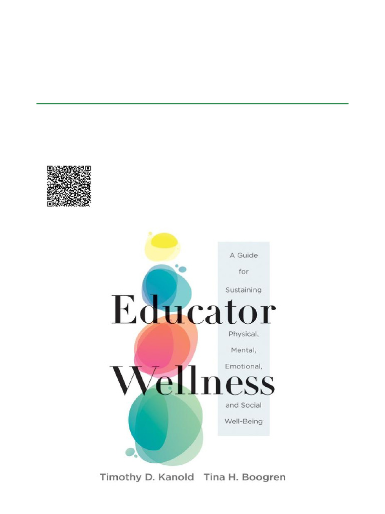 Educator Wellness A Guide for Sustaining Physical, Mental, Emotional ...