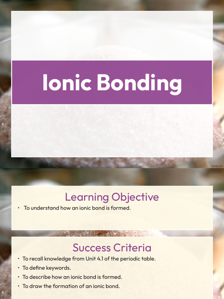 Ionic Bonding Presentation | PDF | Ion | Chemical Bond