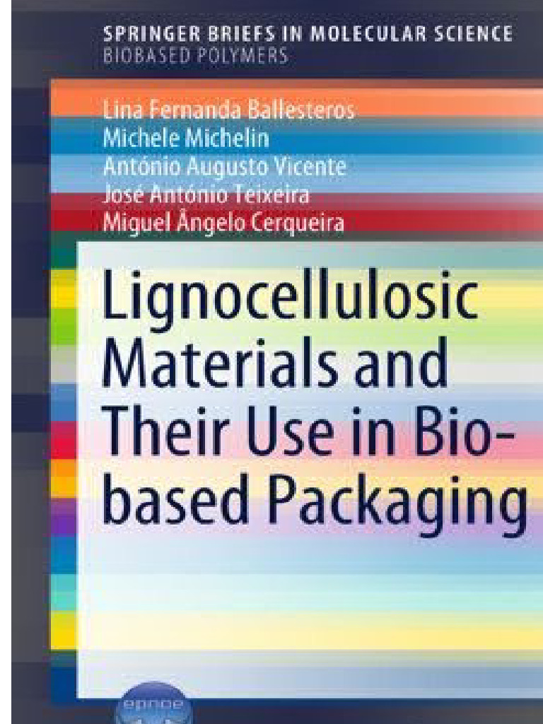 Lignocellulosic Materials And Their Use In Biobased Packaging 1st Ed ...