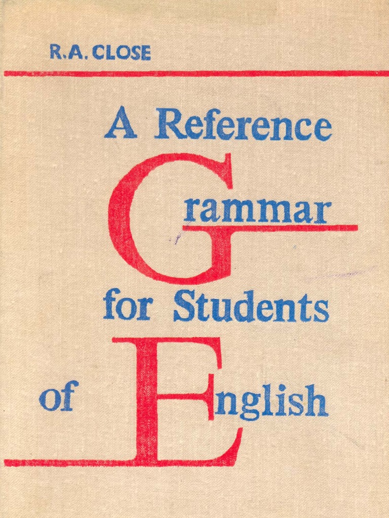 A Reference Grammar For Students Of English