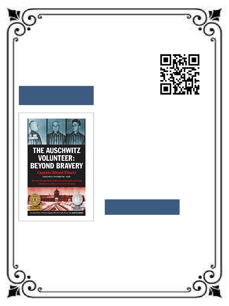 The Auschwitz Volunteer Beyond Bravery Captain Witold Pilecki & Michael ...