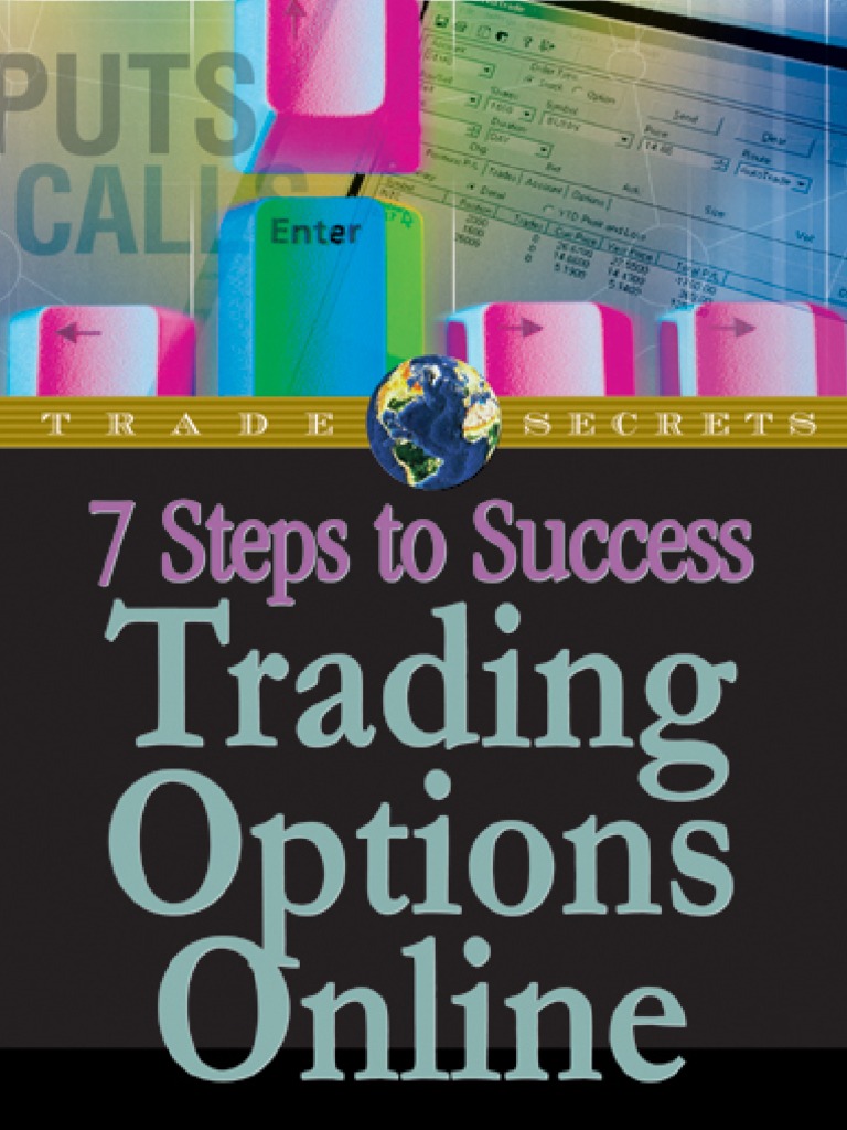 7 Steps To Sucess Trading Options | PDF | Order (Exchange) | Option ...