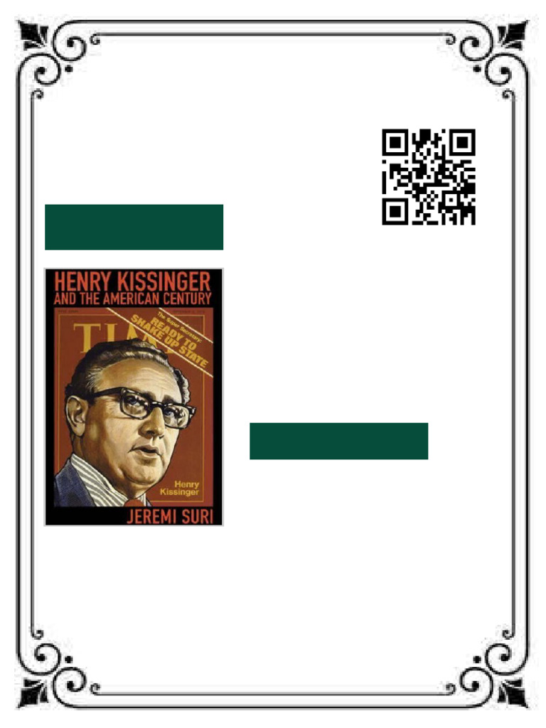Henry Kissinger and the American Century Jeremi Suri ebook universal ...