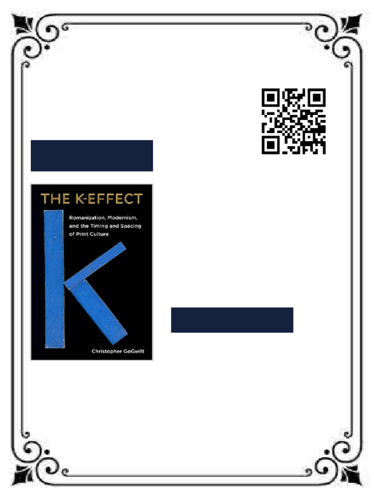 The K Effect Romanization Modernism and The Timing and Spacing of Print ...