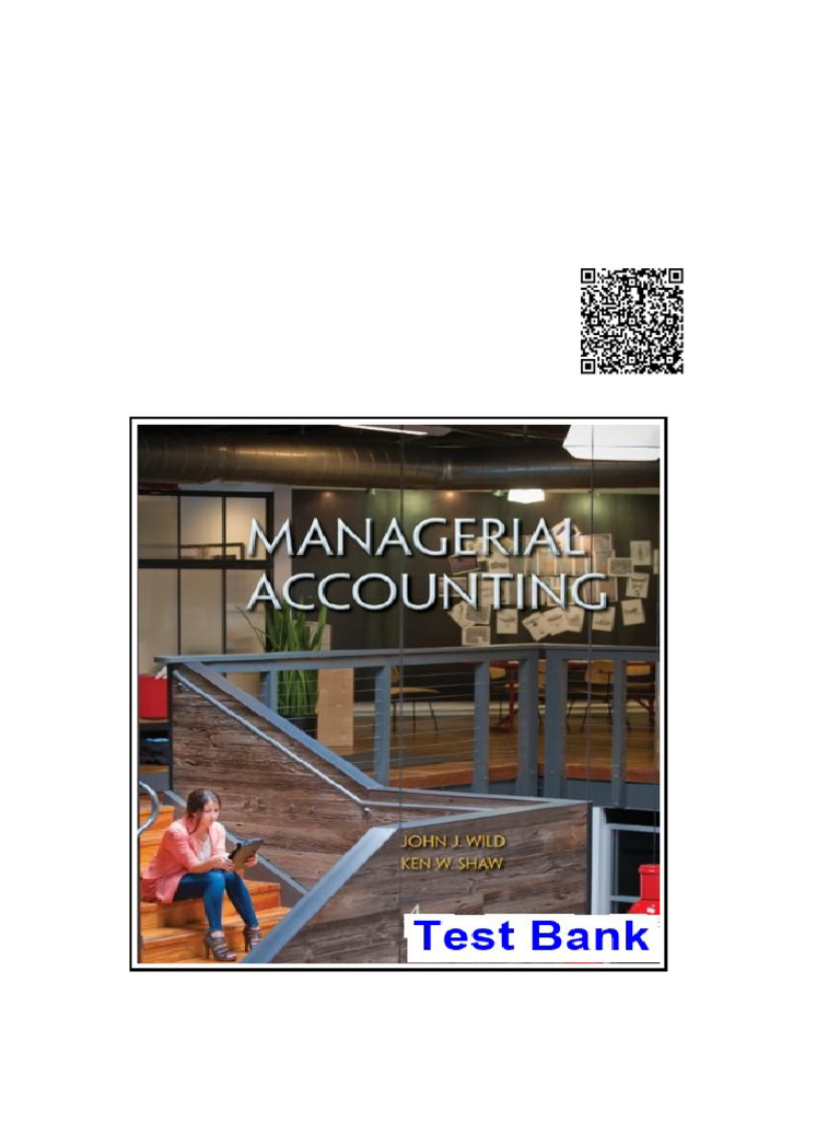Managerial Accounting 4th Edition Wild Test Bank | PDF | Budget | Inventory