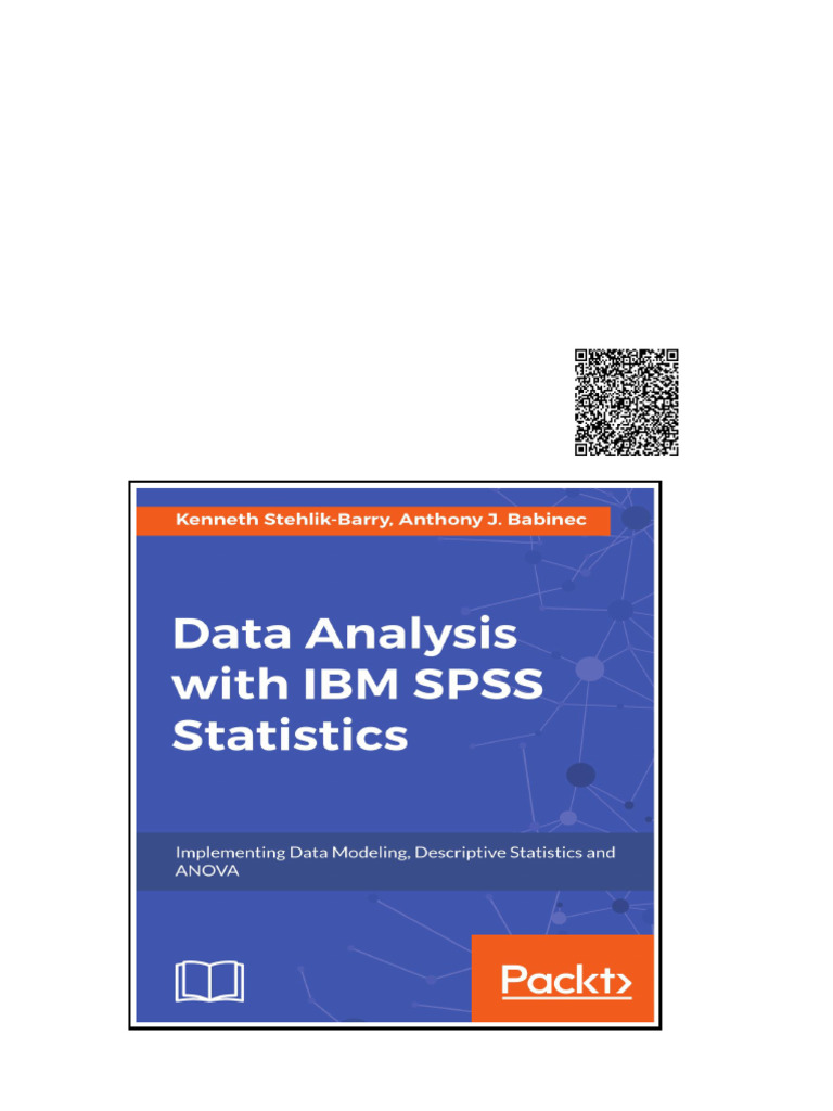 Data Analysis with IBM SPSS Statistics Implementing Data Modeling ...