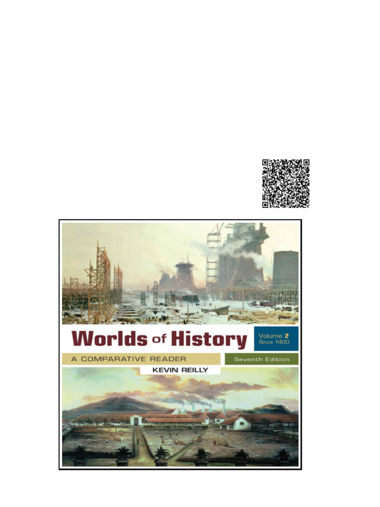 Worlds of History Volume 2 A Comparative Reader Since 1400 7th Kevin ...