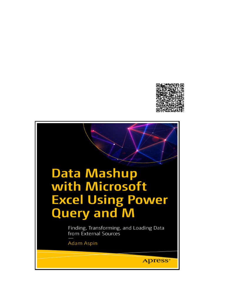 Data Mashup with Microsoft Excel Using Power Query and M Wei Zhi | PDF